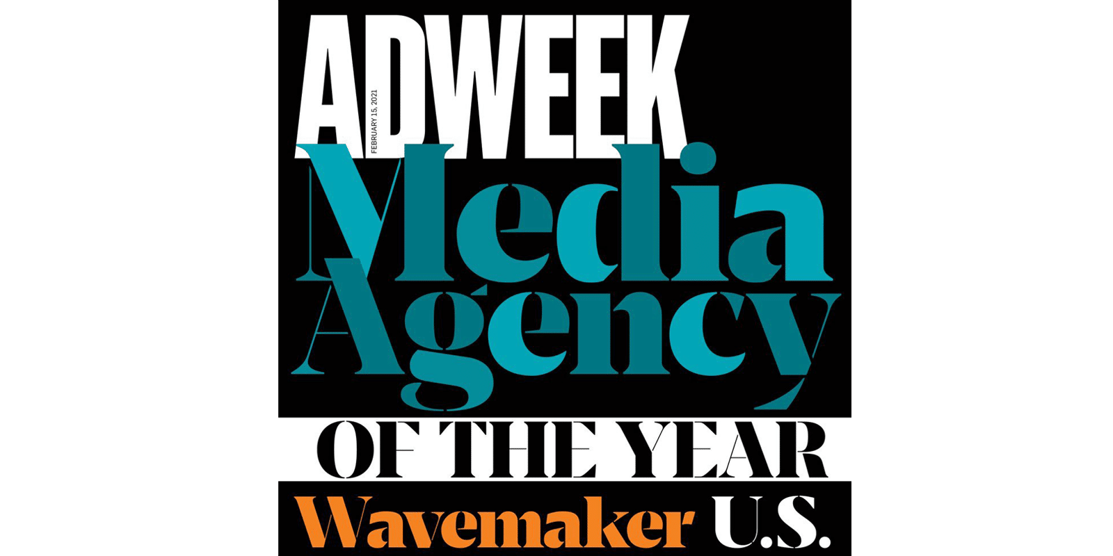 Wavemaker named Adweek’s US Media Agency of the Year - Wavemaker Global