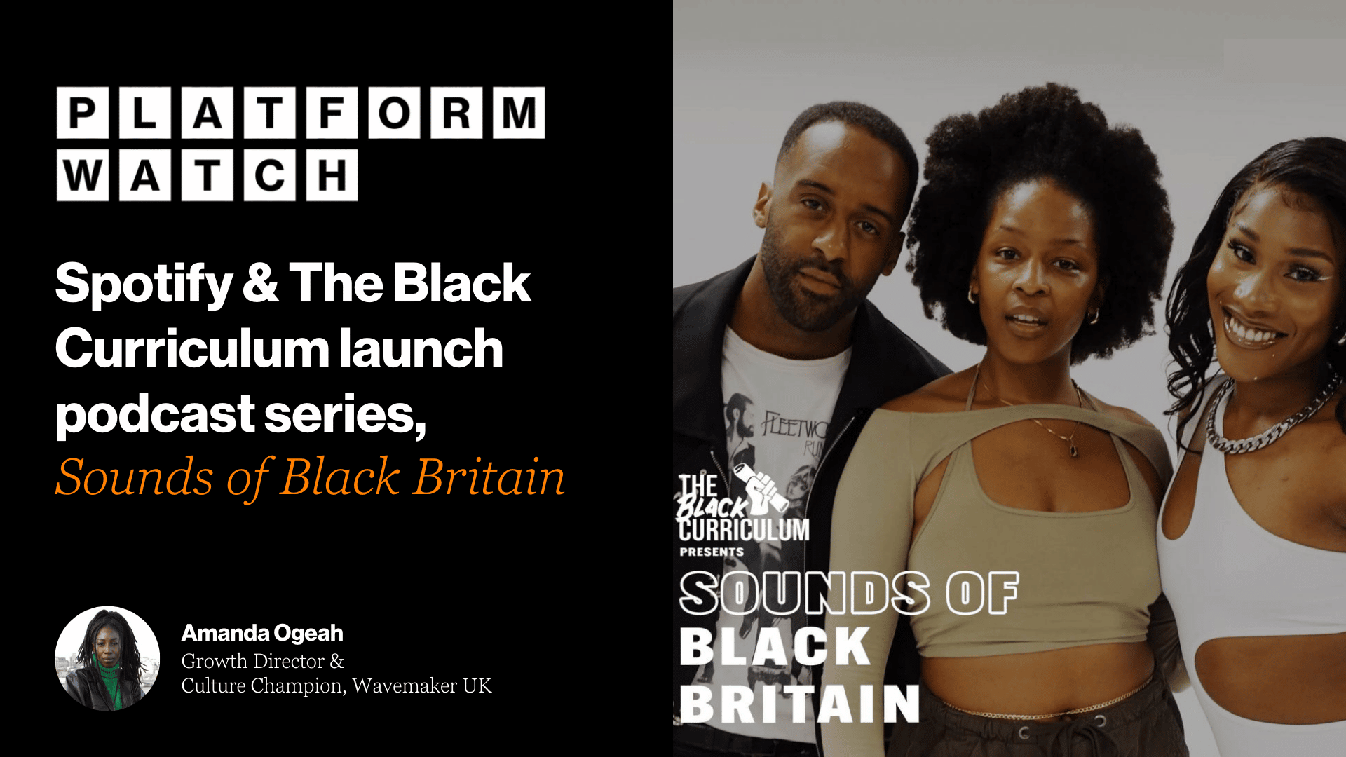 Spotify & The Black Curriculum launch podcast series, Sounds of Black ...